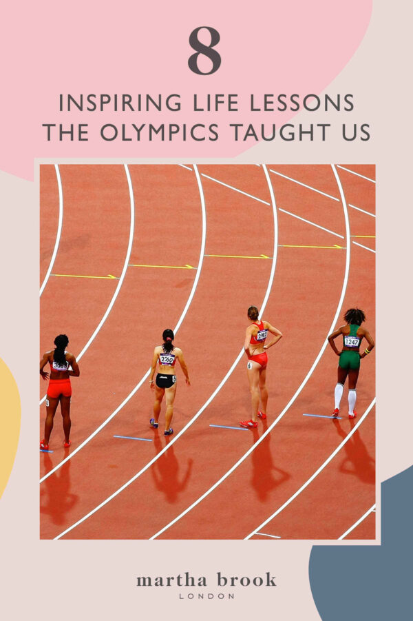 8 inspiring life lessons the Olympics taught us | Martha Brook