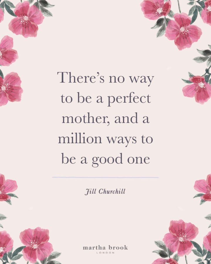 12 of the best mum quotes for Mother's Day | Martha Brook
