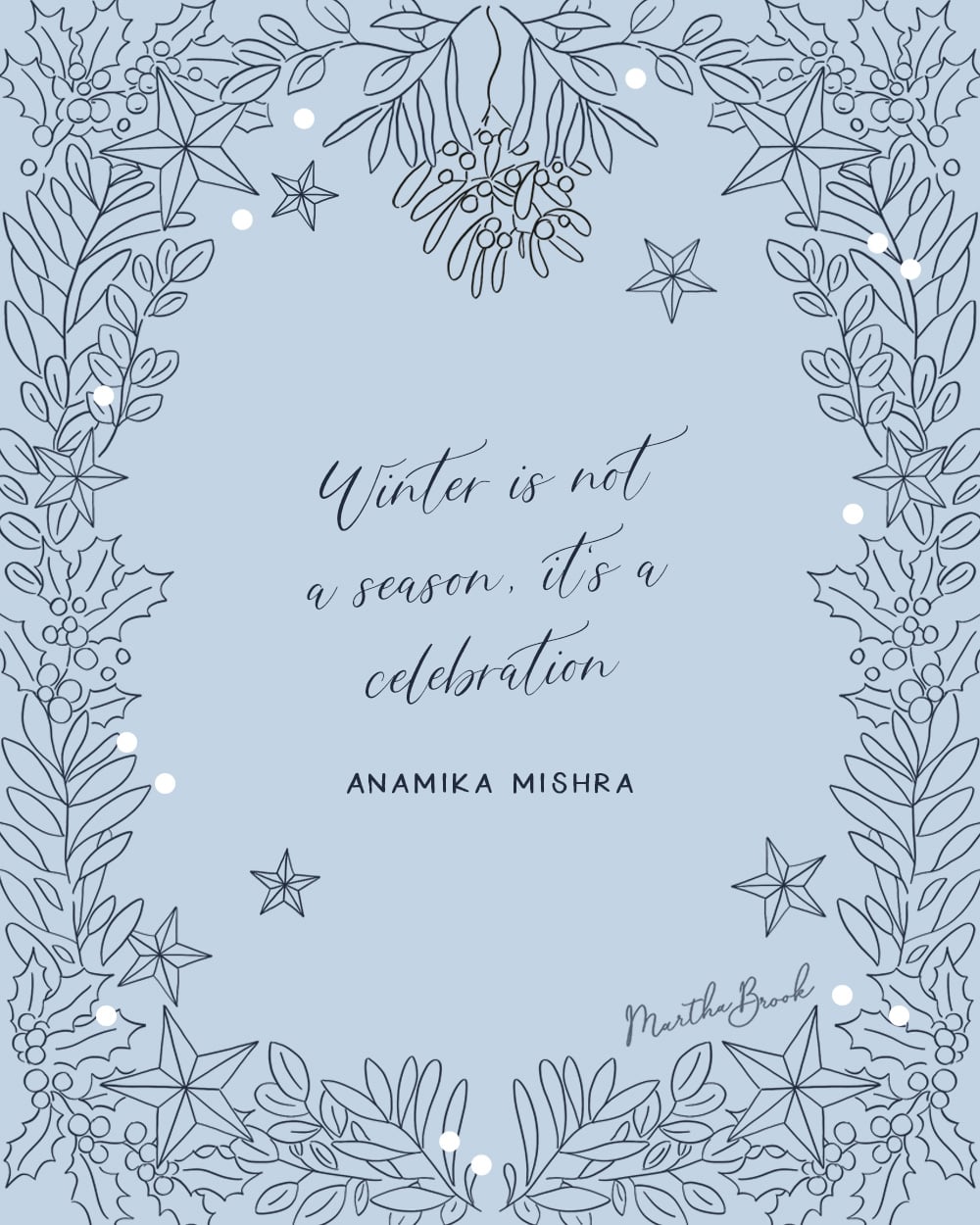 10 lovely Winter quotes to embrace the winter magic | Martha Brook